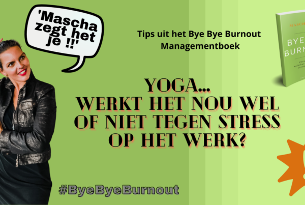 Bye Bye Burnout - Burn-out expert voor MKB zowel preventief als curatief!